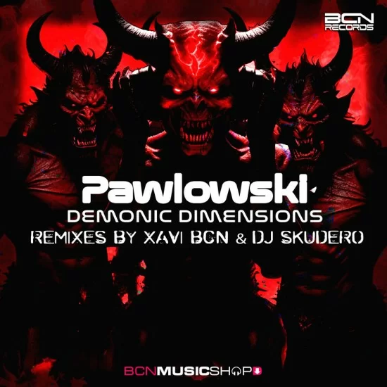 PAWLOWSKI - DEMONIC DIMENSIONS (DJ SKUDERO REMIX)